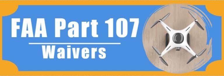 Ultimate Guide to Drone Part 107 Waivers & Authorizations